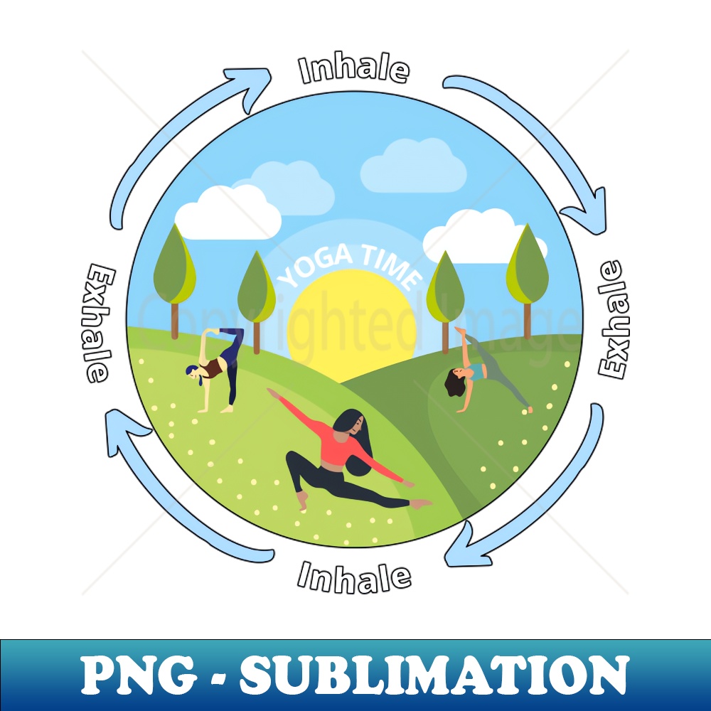 Yoga time Inhale Exhale - Digital Sublimation Download File | Inspire ...