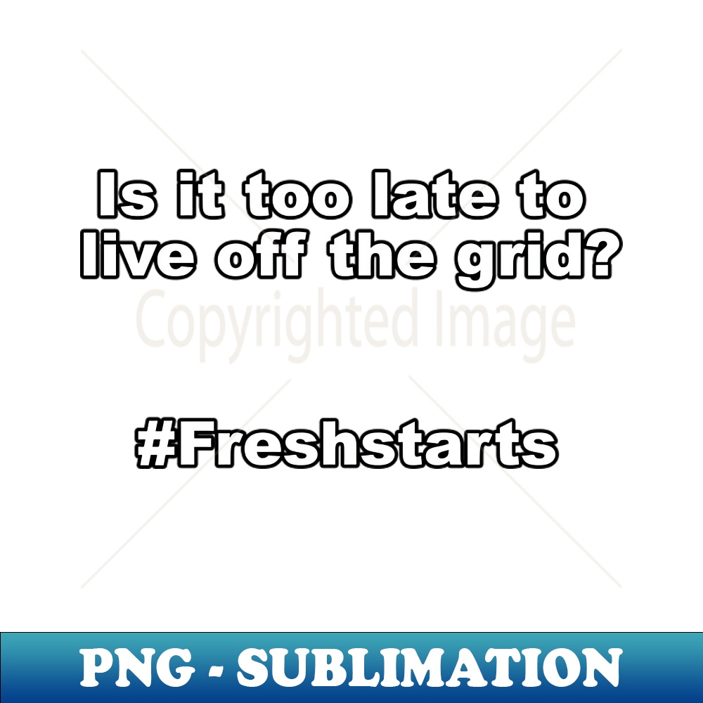 Fresh Start - PNG Sublimation Digital Download - Add a Festi | Inspire ...