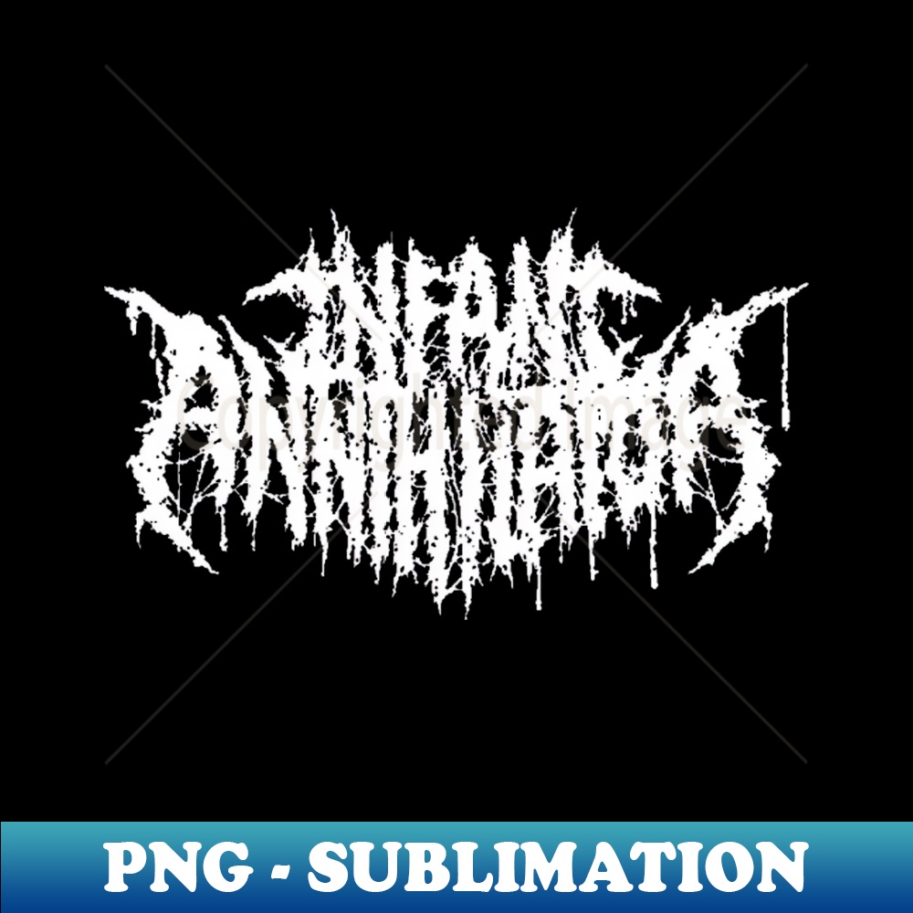 Infant Annihilator - Premium PNG Sublimation File - Unleash | Inspire ...