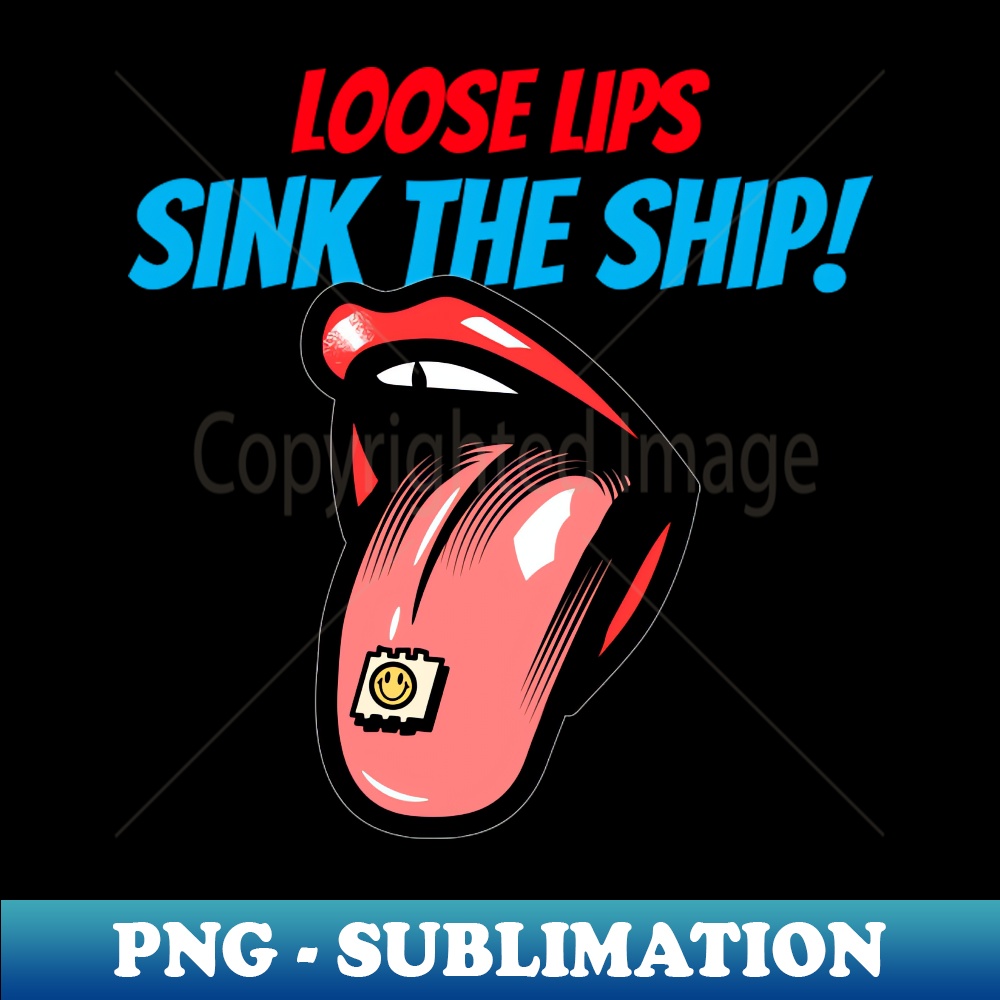 Loose lips sink the ship - Retro PNG Sublimation Digital Dow | Inspire ...