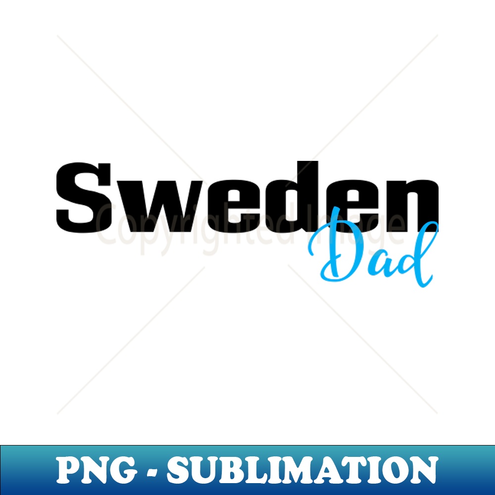 Sweden Dad - Vintage Sublimation PNG Download - Transform Yo | Inspire ...