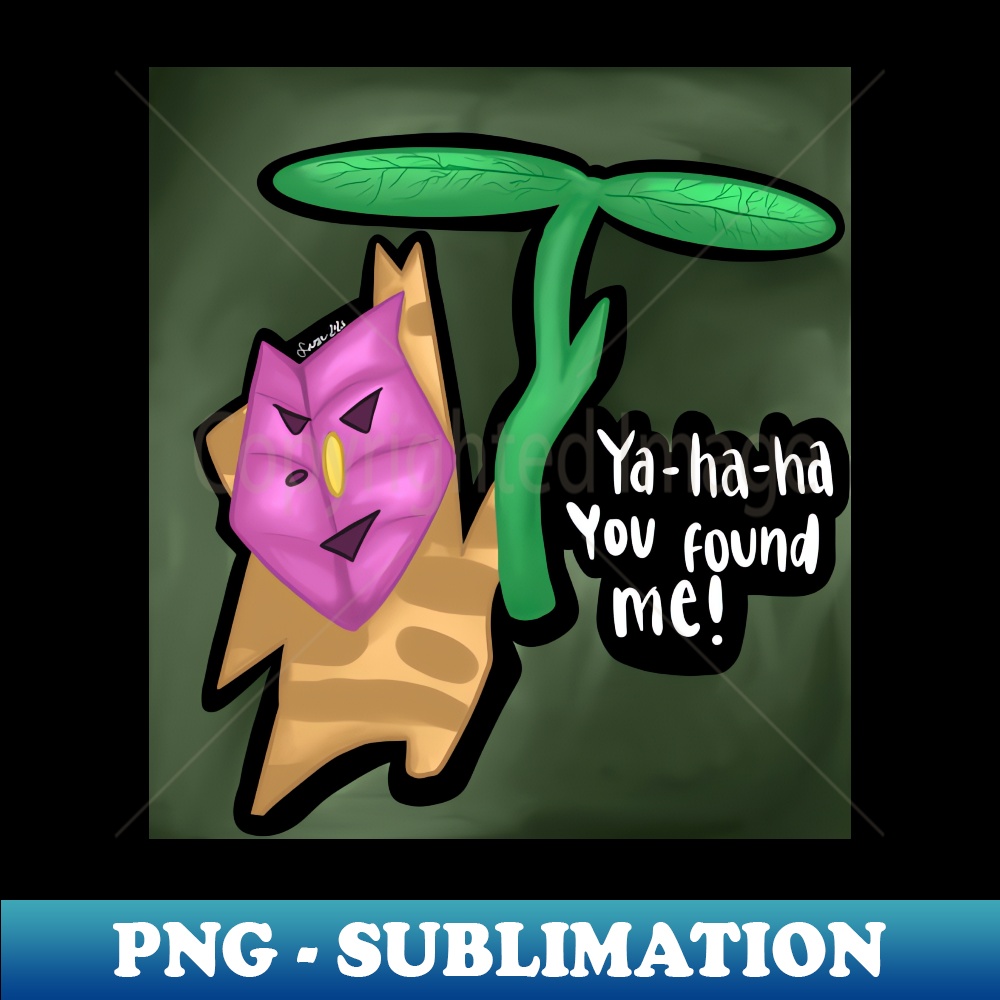 You found me - Unique Sublimation PNG Download - Transform Y | Inspire Uplift