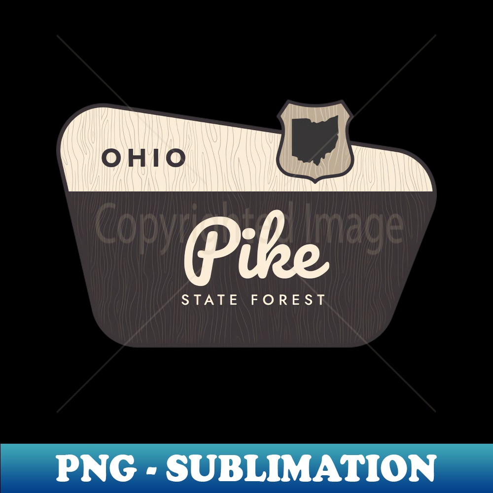 Pike State Forest Ohio Welcome Sign - Exclusive Sublimation | Inspire ...