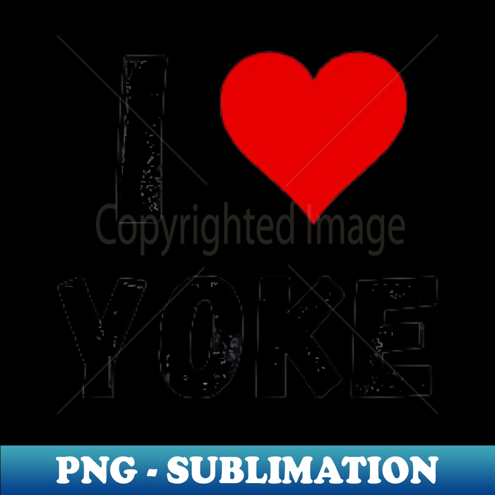 I love Yoke - I heart Yoke - PNG Sublimation Digital Downloa | Inspire ...