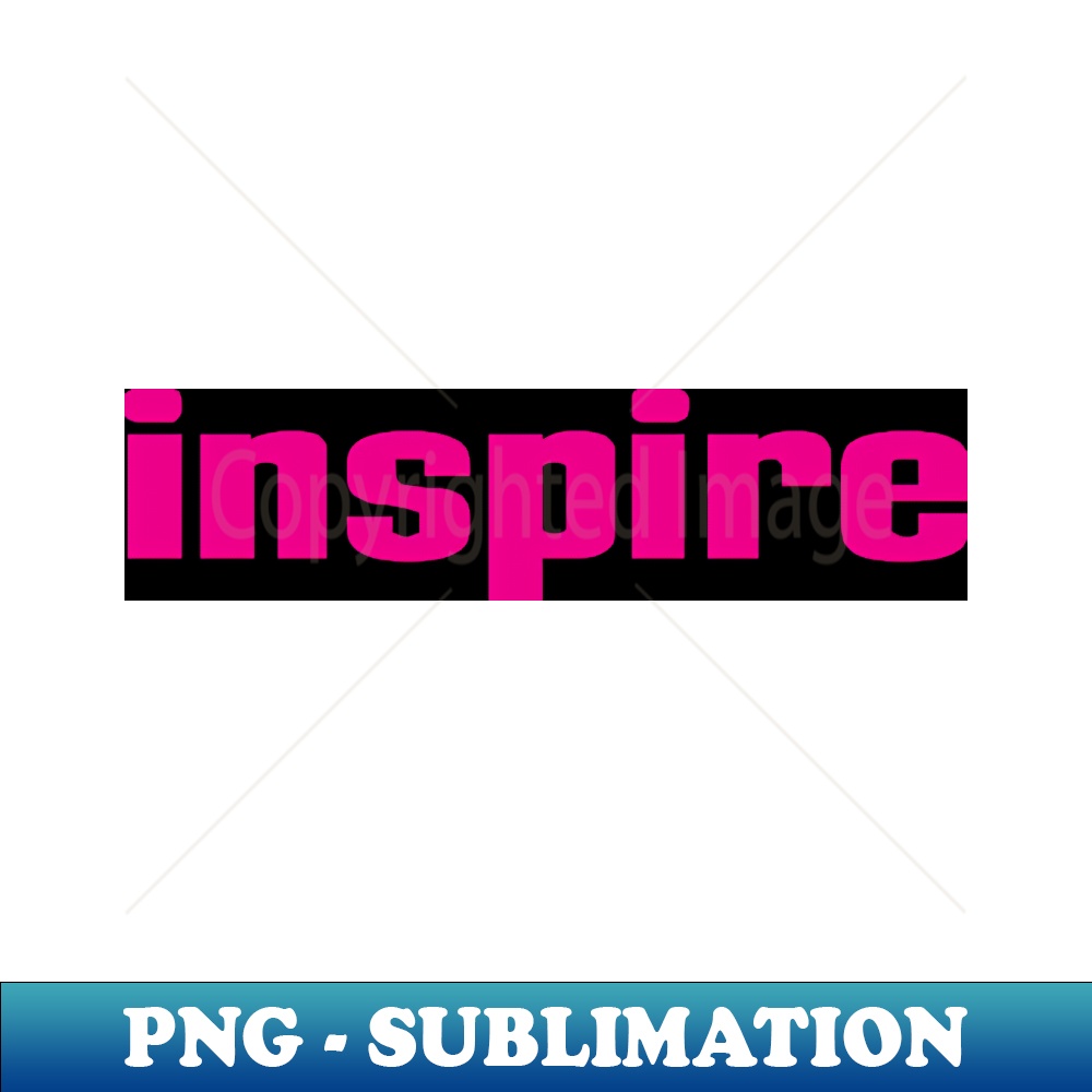 Inspire - Trendy Sublimation Digital Download - Stunning Sub - Inspire ...