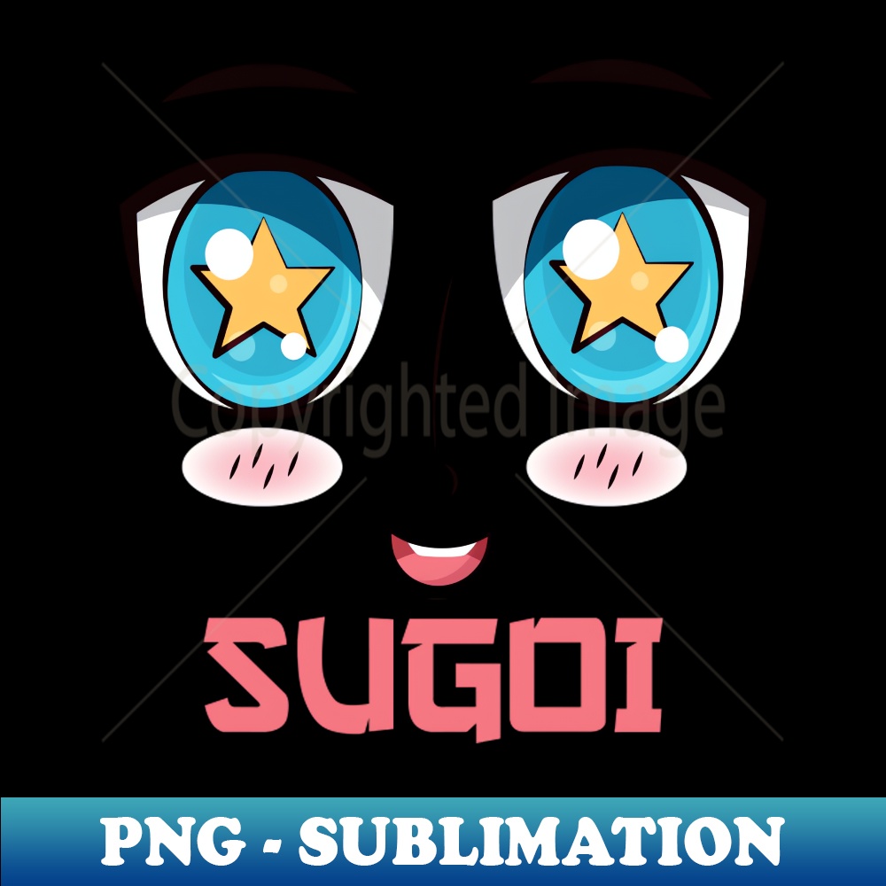 SUGOI Funny Cute Kawaii Anime Girl Face - PNG Sublimation Di | Inspire ...