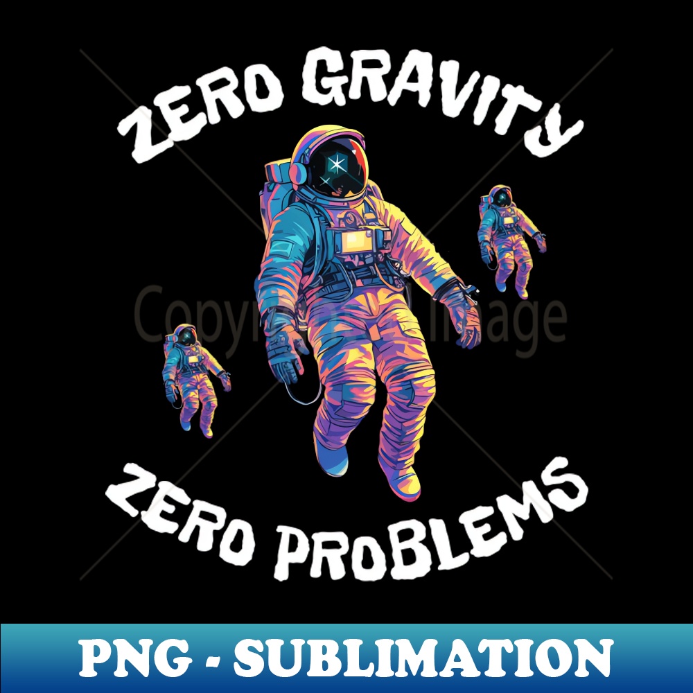 Zero Gravity Zero Problems Astronaut Black - Stylish Sublima | Inspire ...