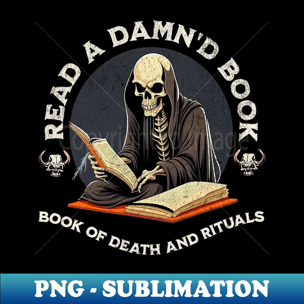 Read A Damnd Book - Modern Sublimation PNG File - Boost Your | Inspire Uplift
