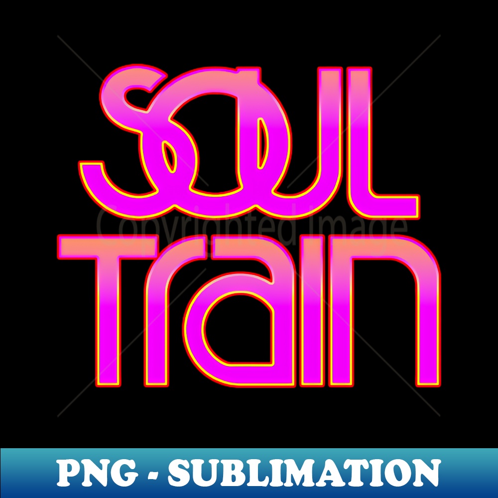 soul train logo - Special Edition Sublimation PNG File - Rev | Inspire ...