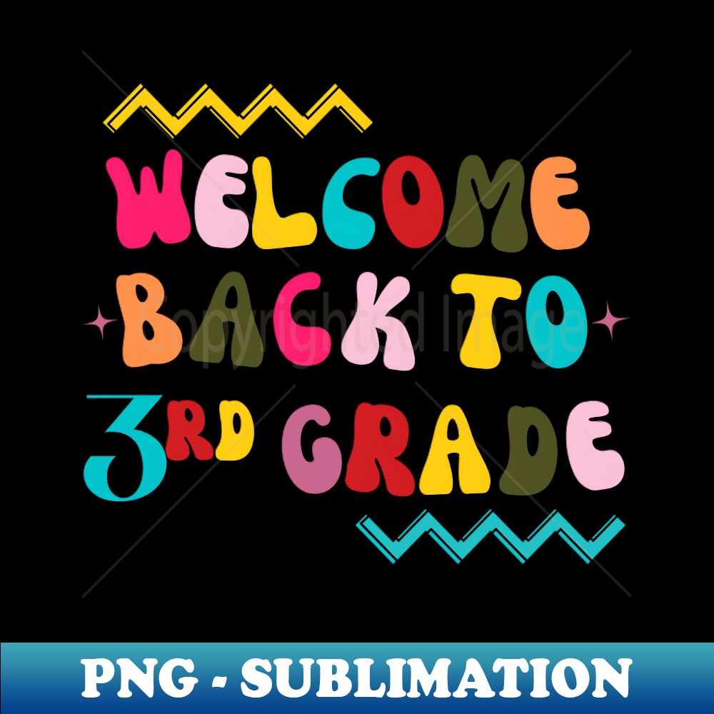 Groovy Welcome Back to 3rd Grade - PNG Transparent Sublimati - Inspire ...