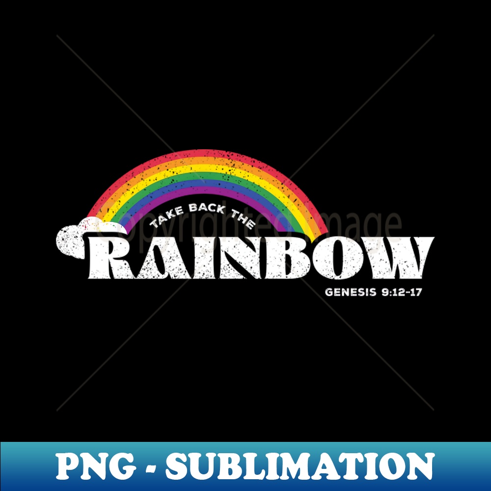 Take Back The Rainbow - Signature Sublimation PNG File - Add - Inspire ...
