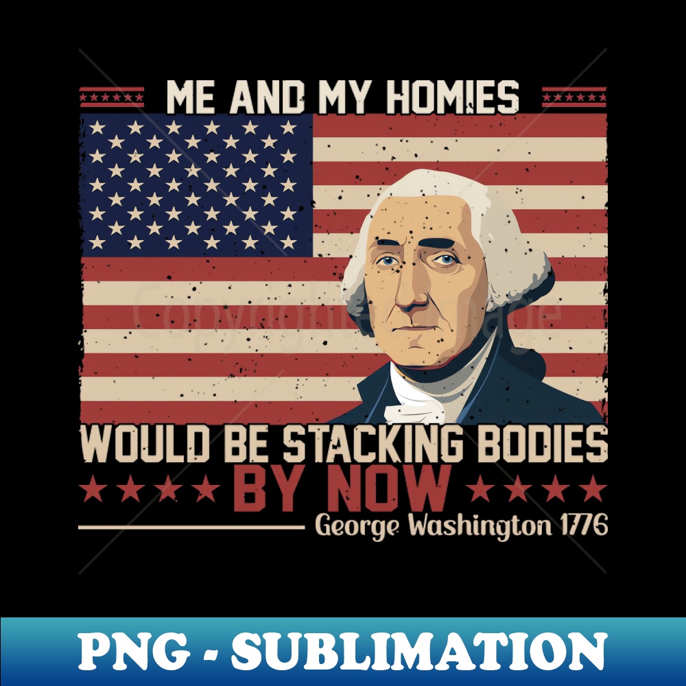 Me And My Homies Would Be Stacking Bodies George Washington | Inspire Uplift