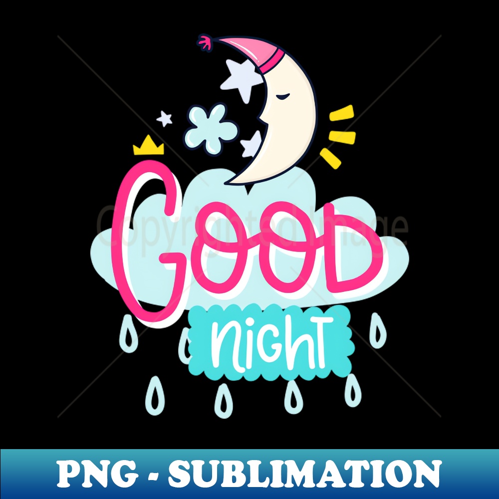 Good Night - Digital Sublimation Download File - Capture Ima | Inspire ...