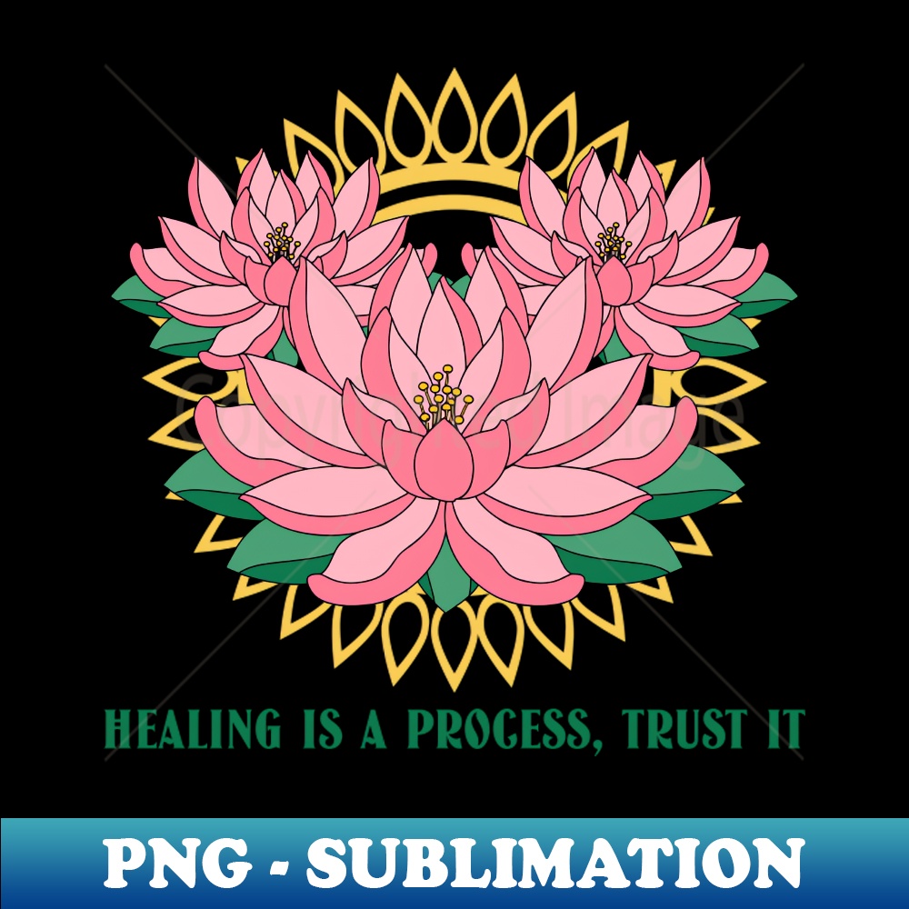 Healing Is a Process Trust It Inspiration - Professional Sub | Inspire ...