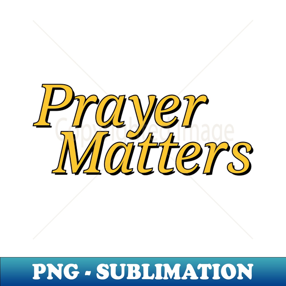 Prayer Matters- 90s TV Show Style Spiritual T-shirt - PNG Tr | Inspire Uplift