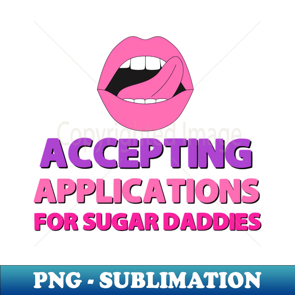 Funny sugar daddy quote - PNG Transparent Digital Download F | Inspire ...