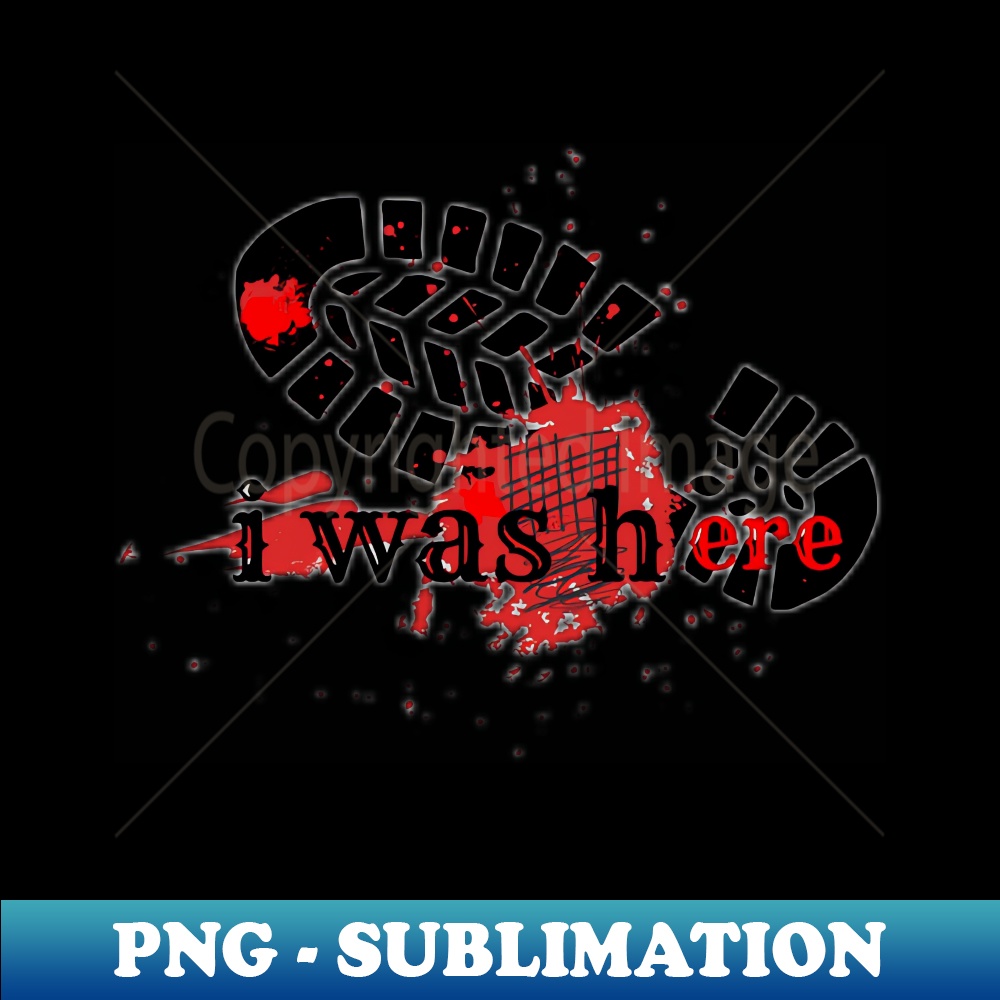 I WAS HERE - Retro PNG Sublimation Digital Download - Perfec | Inspire ...