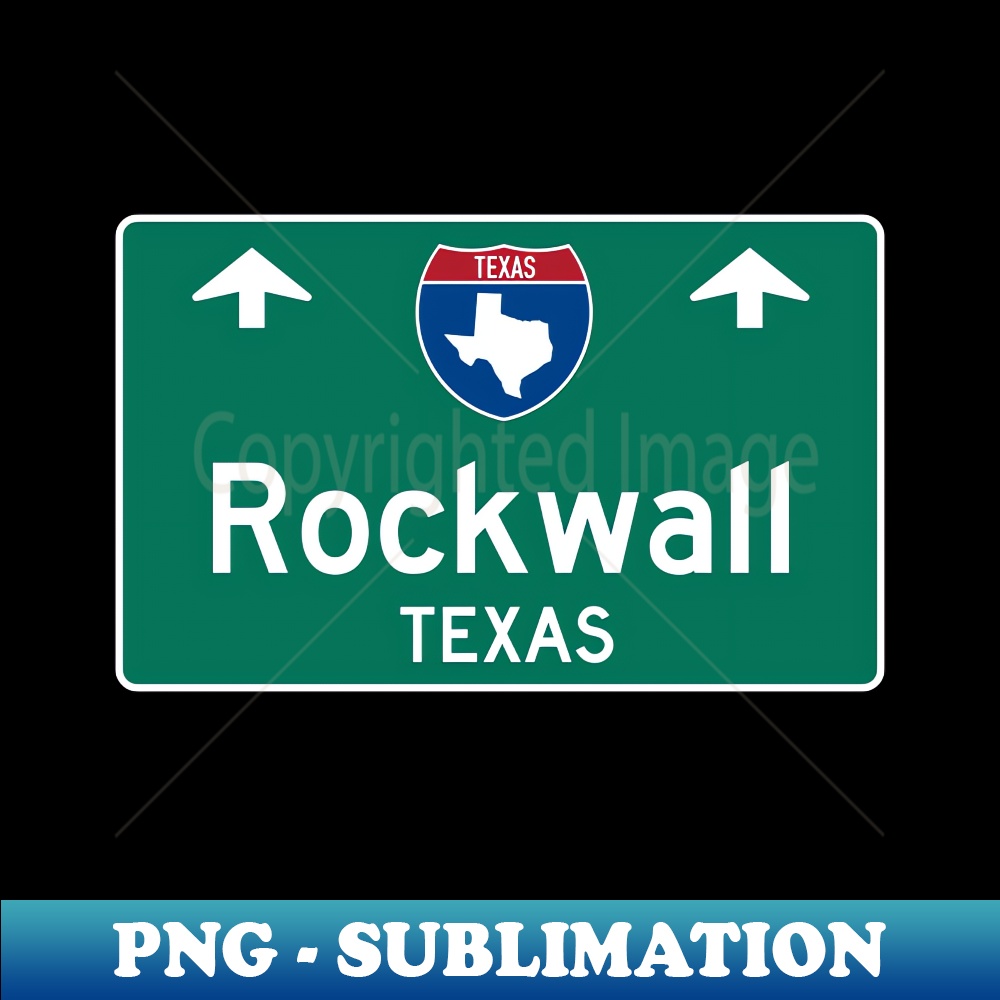 Rockwall Texas Highway Guide Sign - PNG Transparent Sublimat | Inspire ...