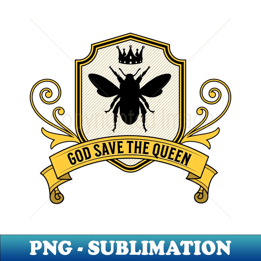 God Save The Queen Beekeeper Apiculture - Instant Sublimatio | Inspire ...