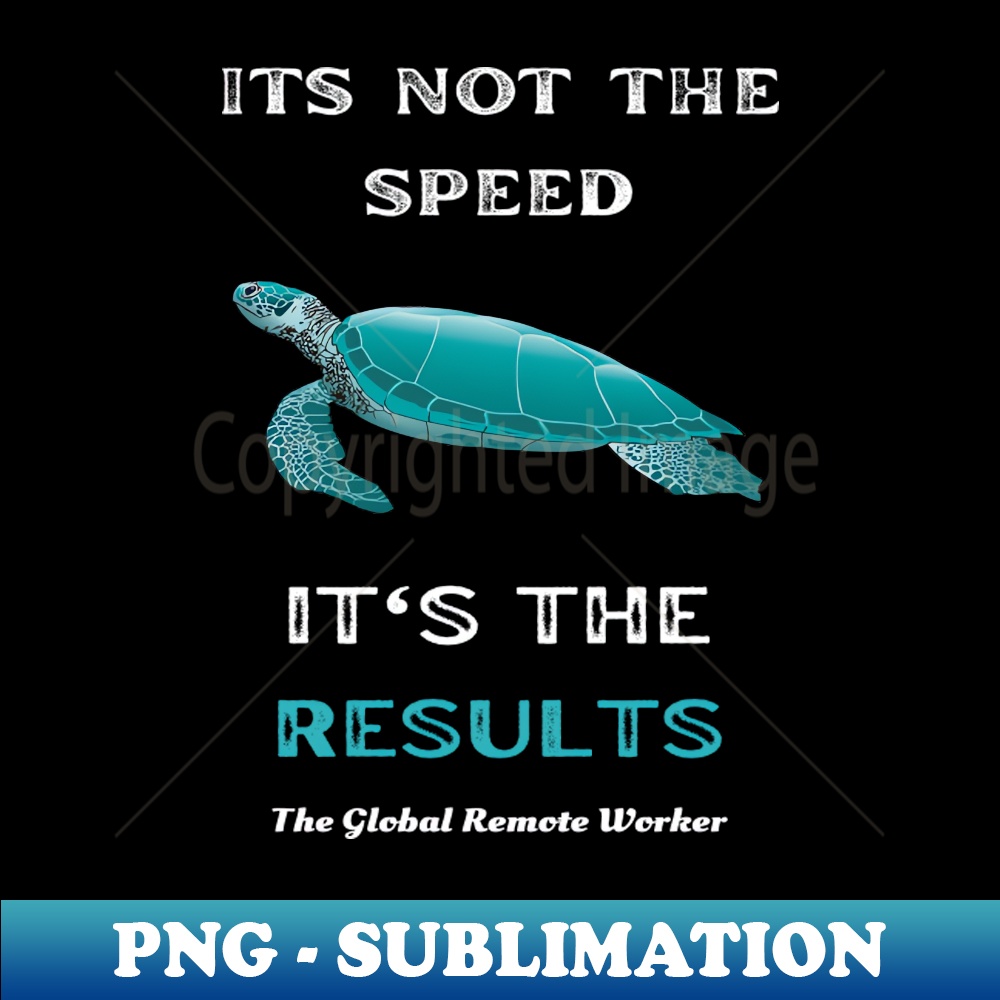 Turtle Speed - PNG Sublimation Digital Download - Unlock Vib | Inspire ...