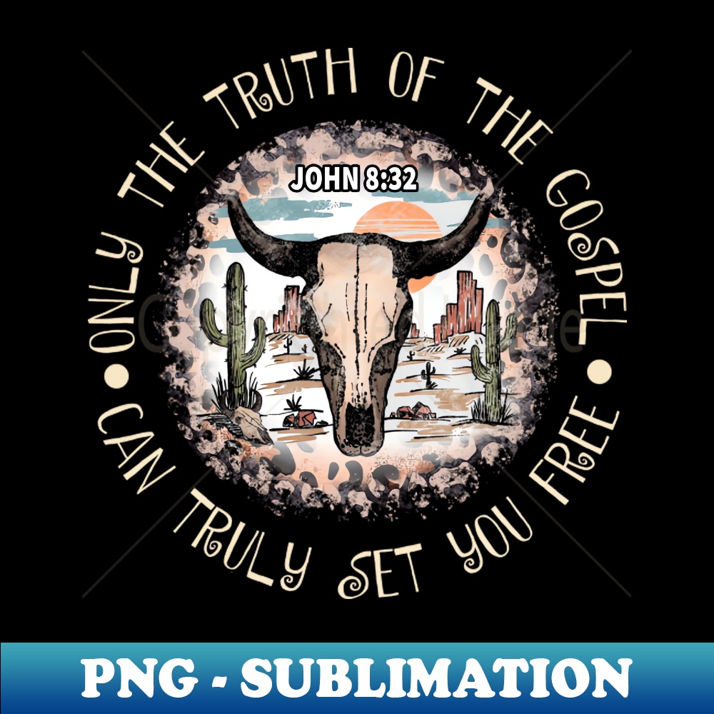 Only The Truth Of The Gospel Can Truly Set You Free Bull Sku | Inspire ...