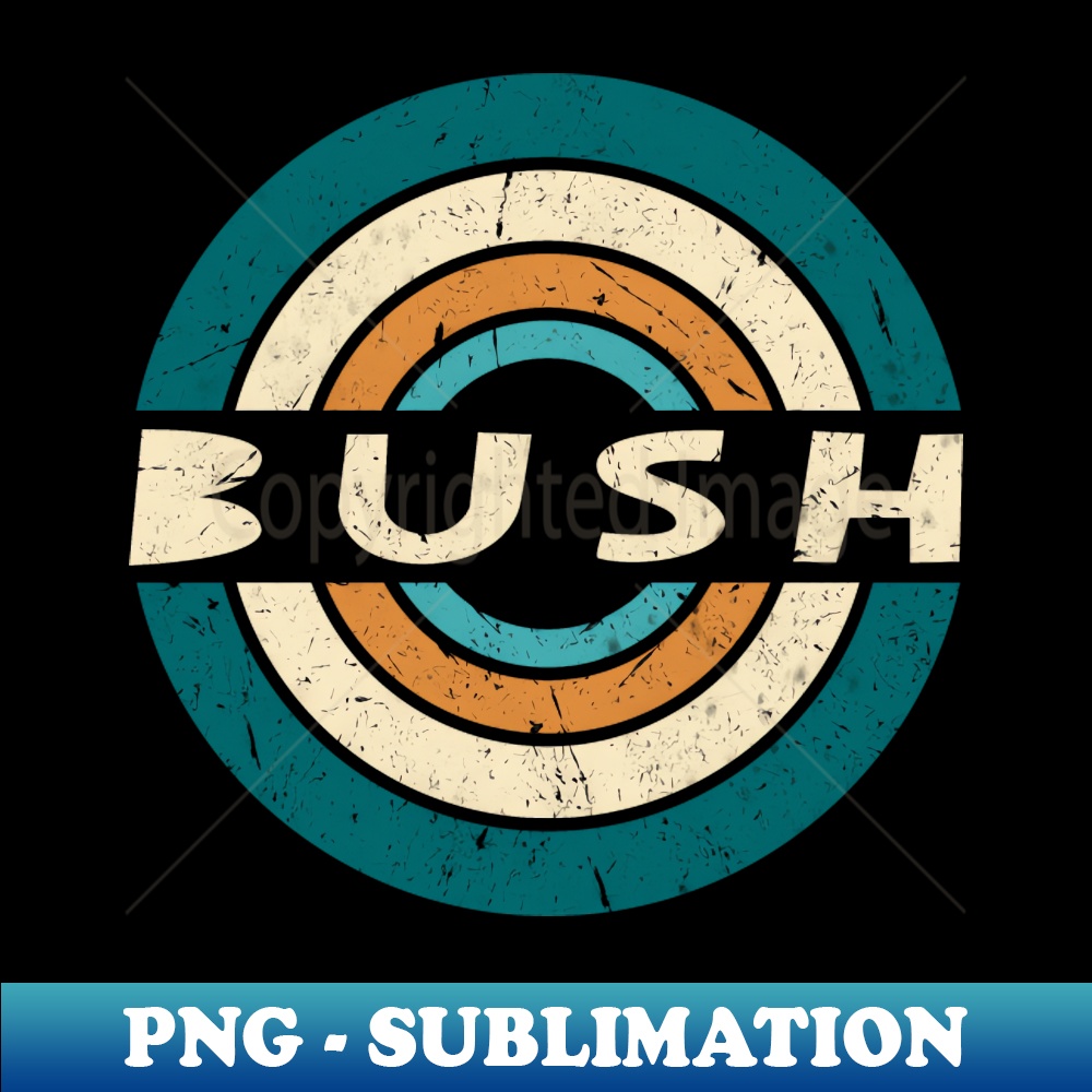 Retro Styles Bush Name Birthday 70s 80s 90s Circle - Elegant | Inspire ...