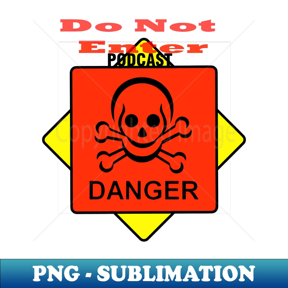 DO NOT ENTER - PNG Transparent Digital Download File for Sub | Inspire ...