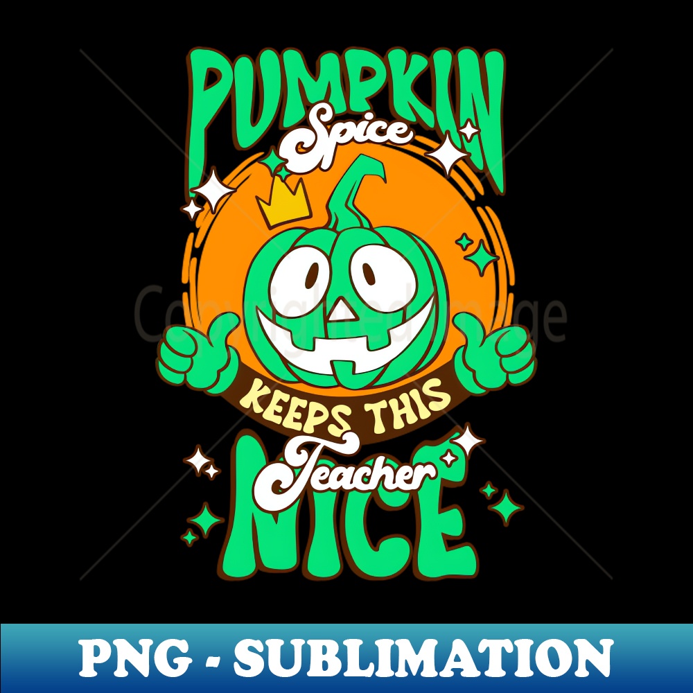 Pumpkin Spice Keeps This Teacher Nice - Smiling Pumpkin - Pr | Inspire ...