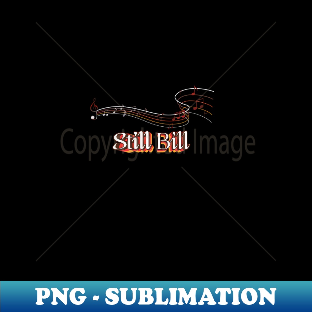 Still Bill - Professional Sublimation Digital Download - Bri | Inspire ...