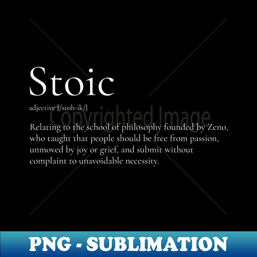 Stoic Definition - PNG Transparent Sublimation Design | Inspire Uplift