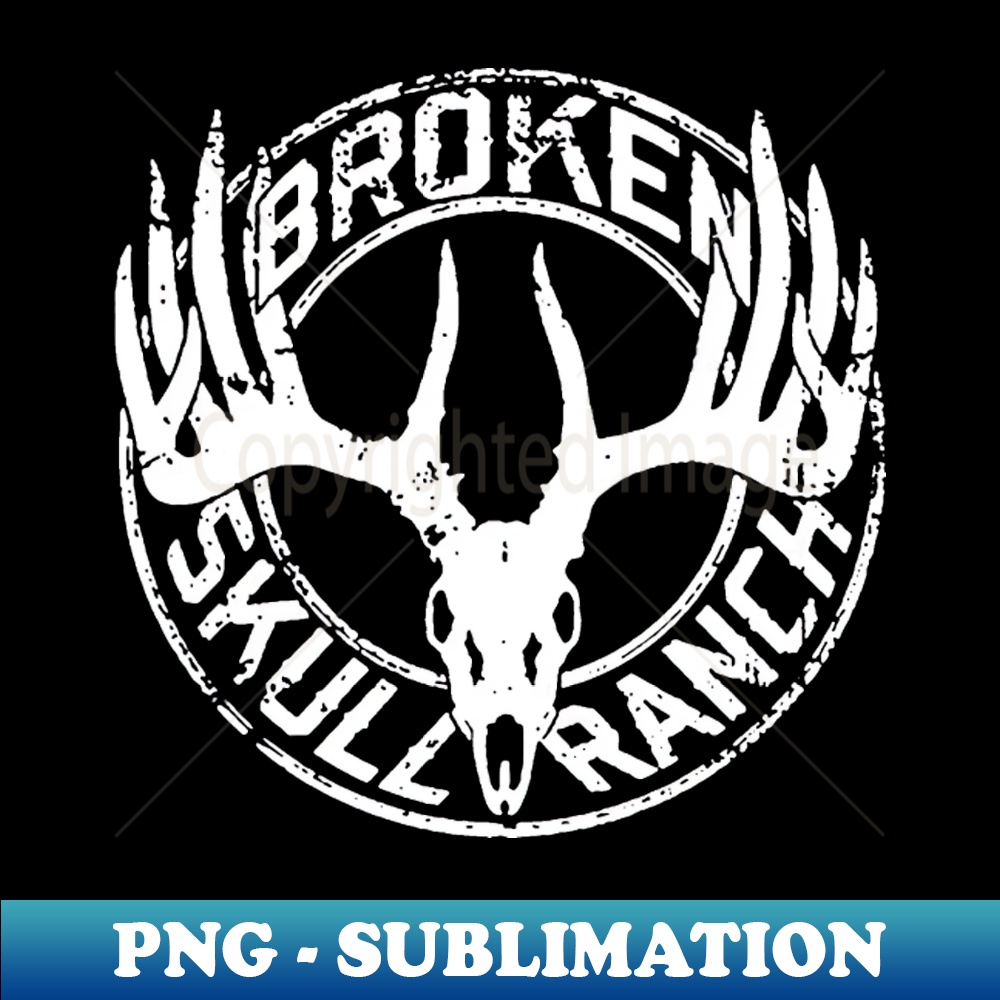 Broken Skull Ranch Dear - Premium PNG Sublimation File | Inspire Uplift
