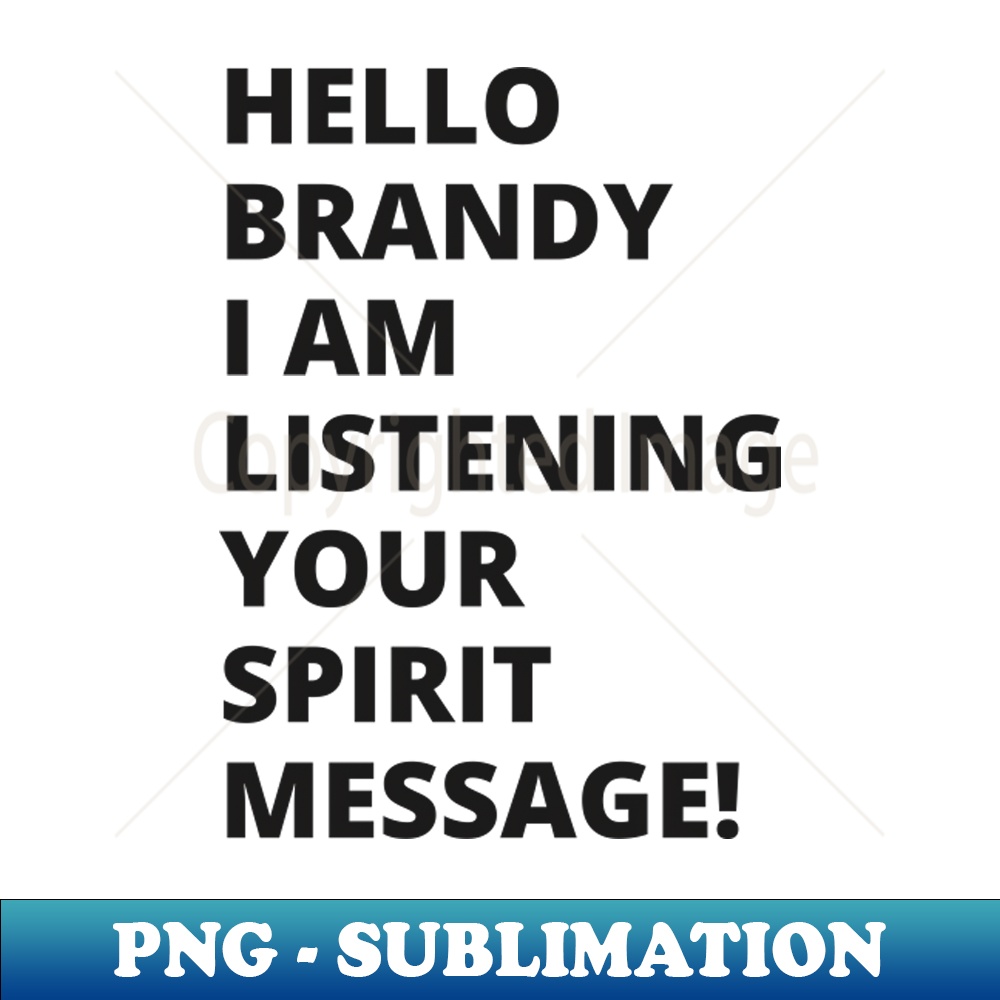 Hello Brandy I am listening to your spirit message A great d | Inspire ...