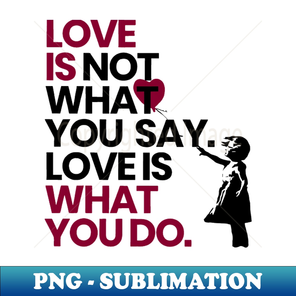 Banksy Love Street Art - PNG Transparent Sublimation File | Inspire Uplift