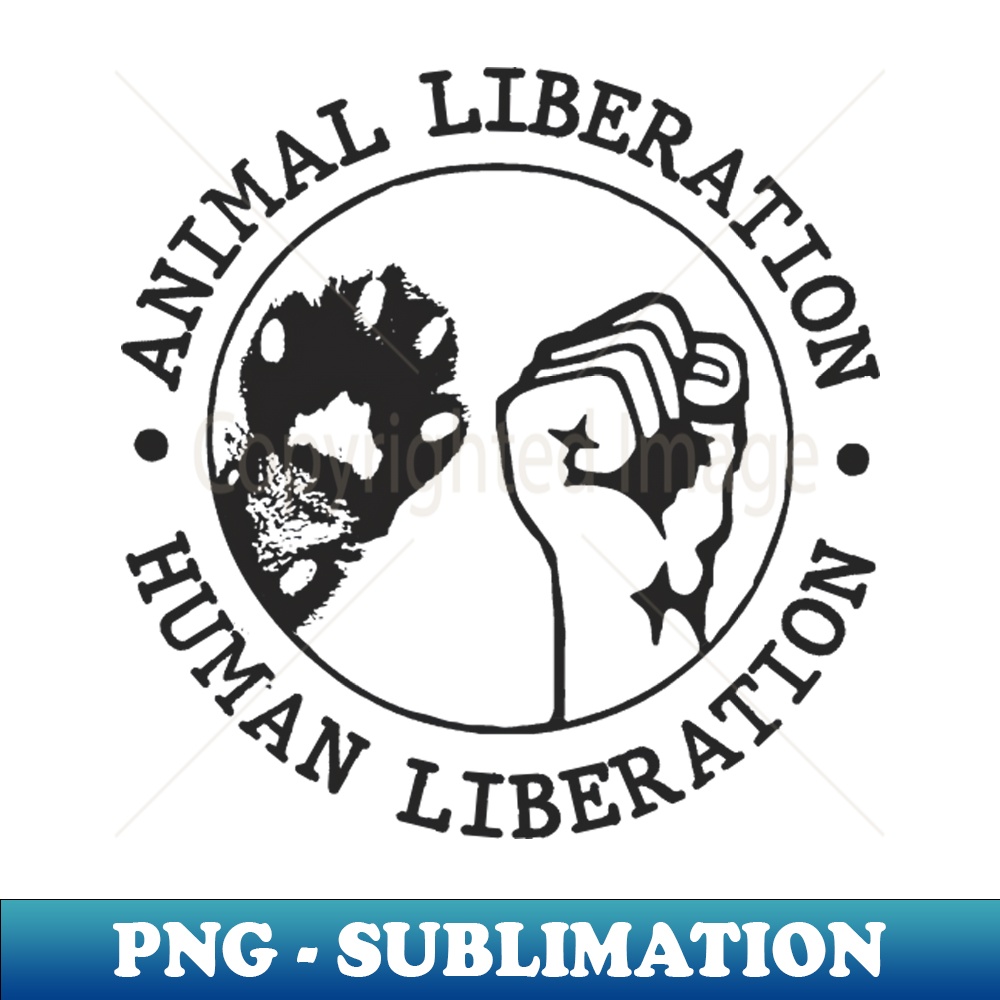 animal liberation human liberation - Signature Sublimation P | Inspire ...