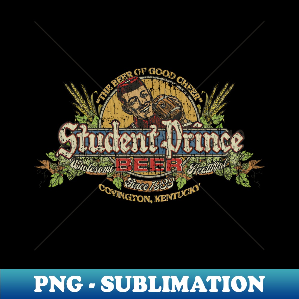 Student Prince Beer - Premium Sublimation Digital Download | Inspire Uplift