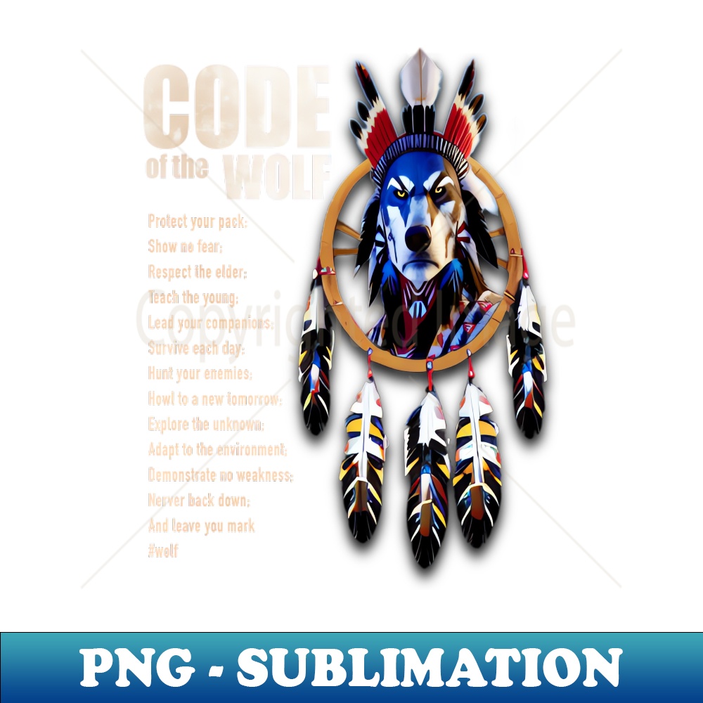 Code of the Wolf - Exclusive Sublimation Digital File | Inspire Uplift