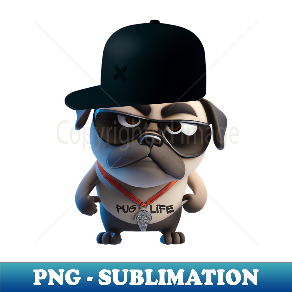 Pug Life - Exclusive PNG Sublimation Download - Inspire Uplift