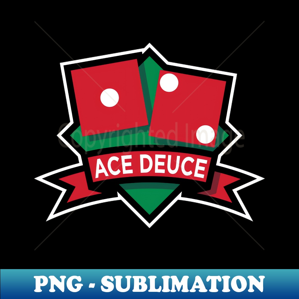 Ace Deuce - Premium Sublimation Digital Download | Inspire Uplift