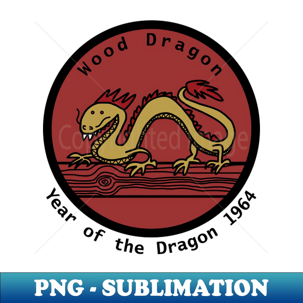 Year of the Dragon 1964 Wood Dragon - Signature Sublimation | Inspire ...