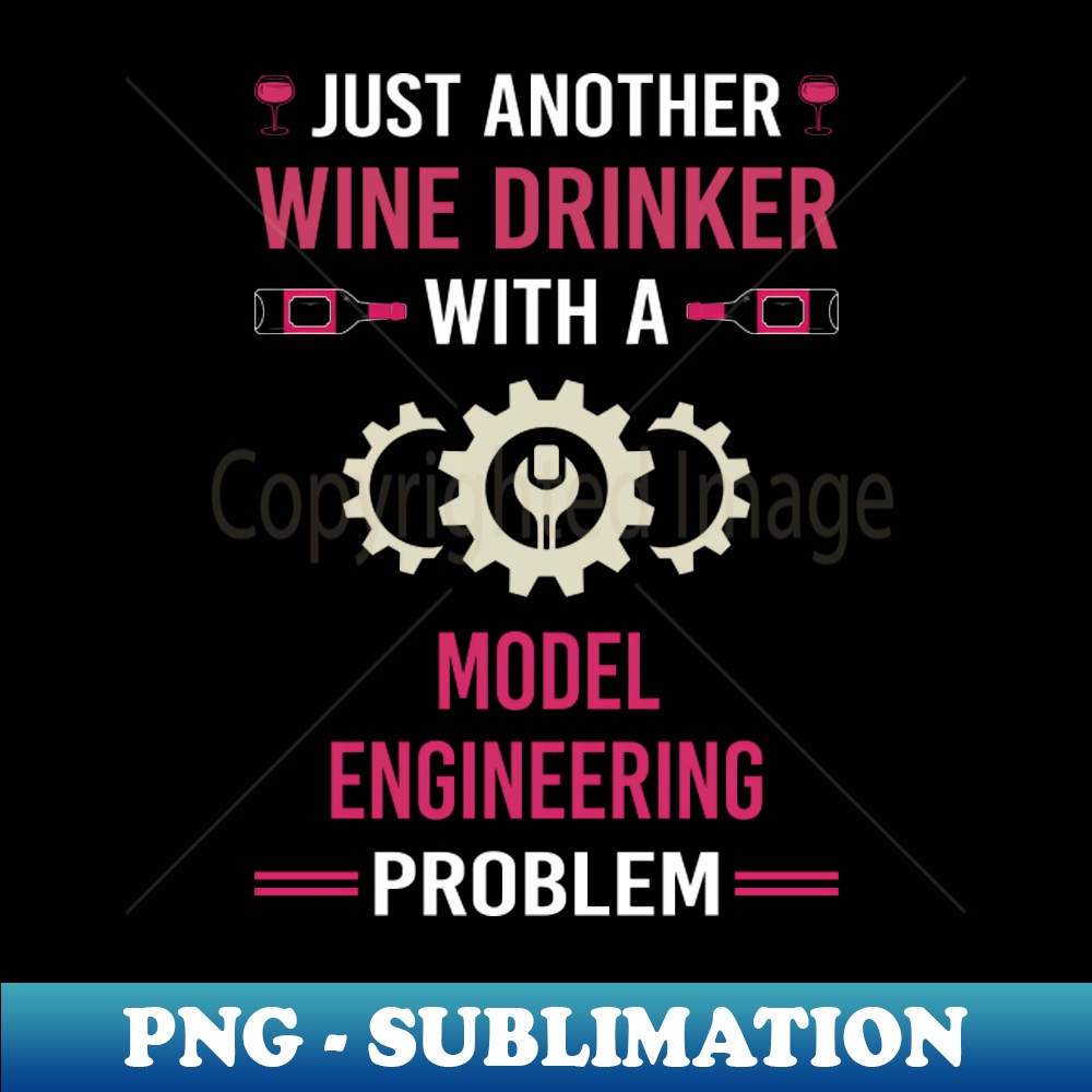 Wine Drinker Model Engineering Engineer 1 - Digital Sublimat | Inspire ...