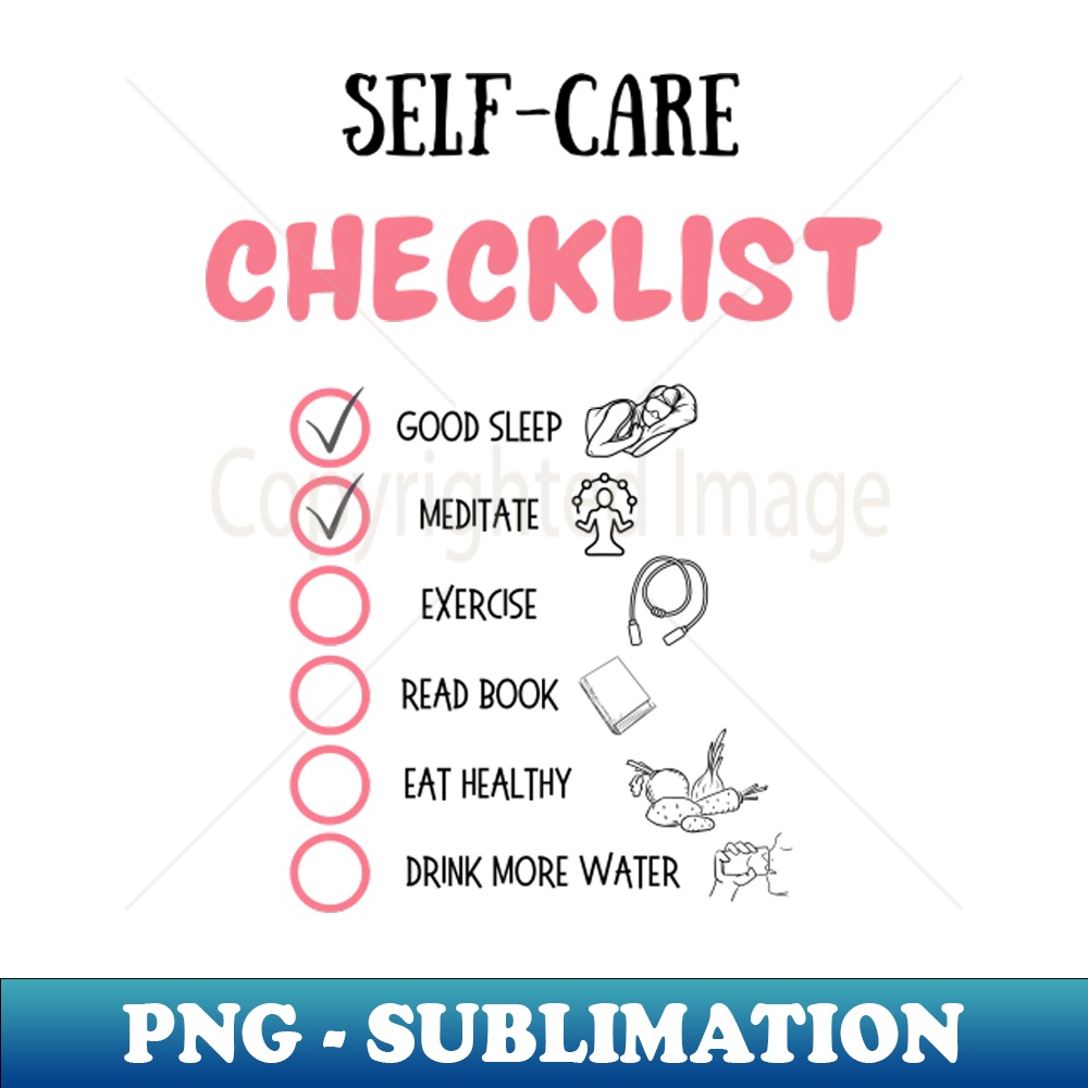 Self-Care Checklist - PNG Transparent Sublimation Design | Inspire Uplift