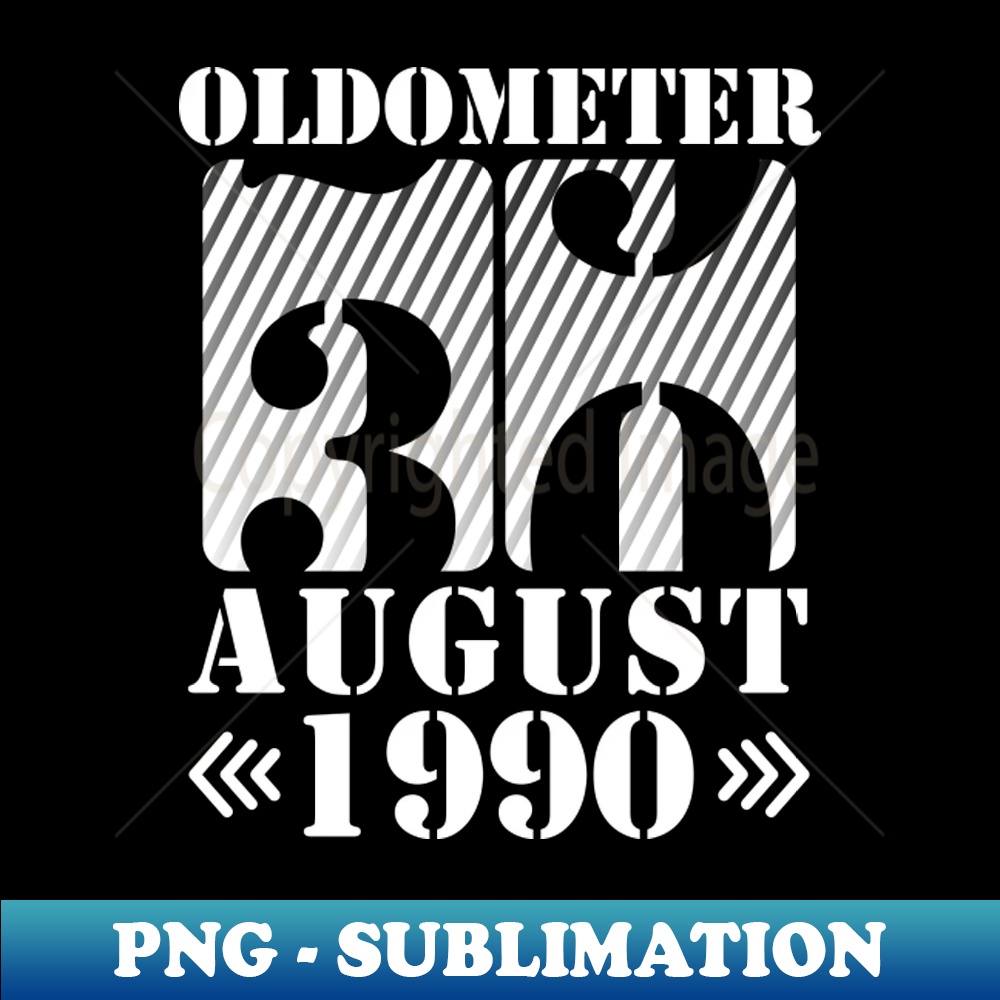 Oldometer 30 Years Old Was Born In August 1990 Happy Birthda | Inspire ...