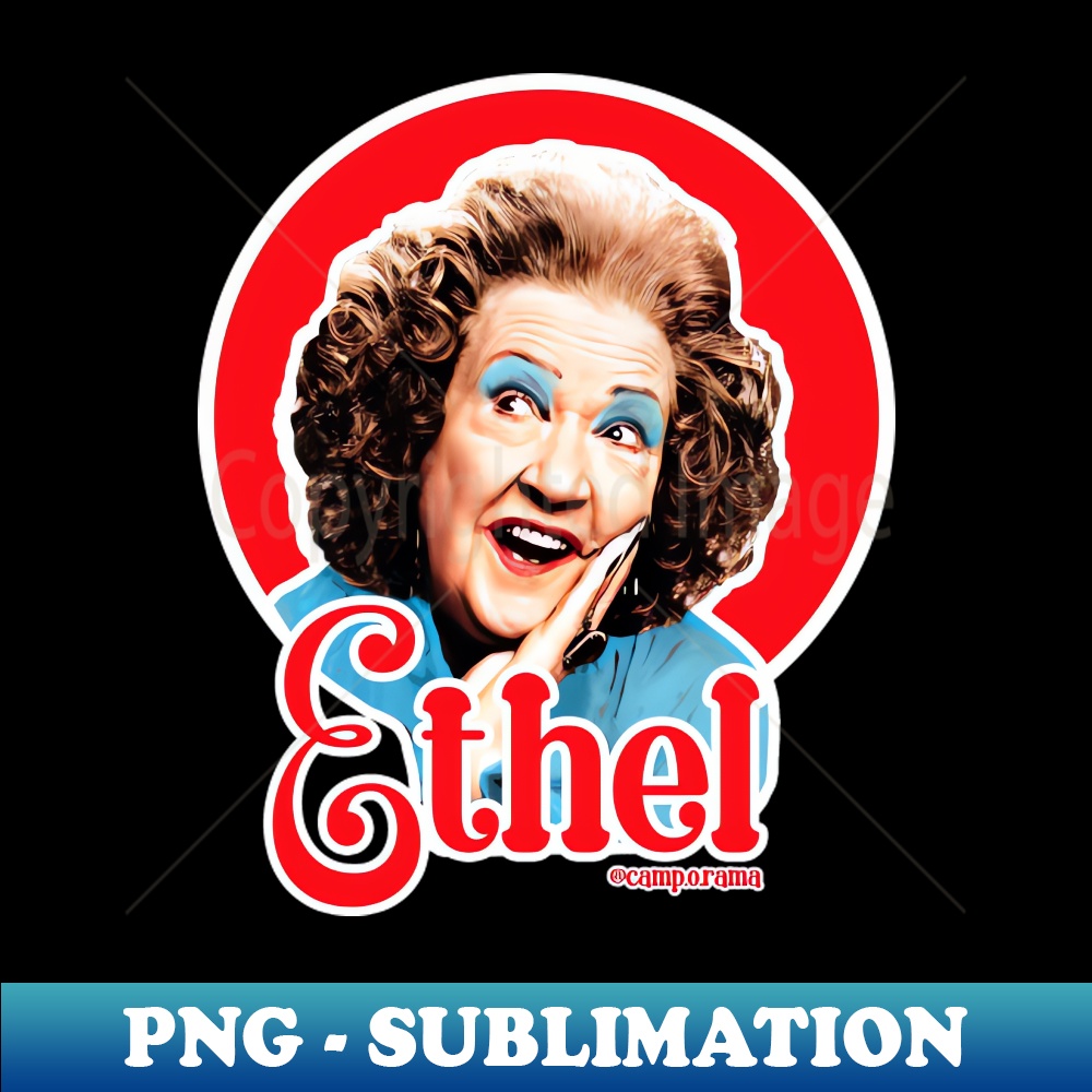 Ethel Merman - Creative Sublimation PNG Download | Inspire Uplift