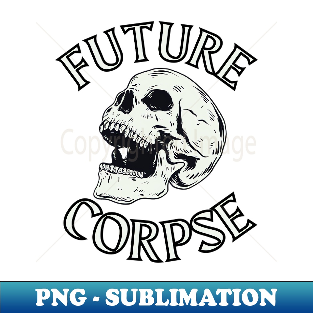 Future Corpse - PNG Transparent Sublimation Design | Inspire Uplift