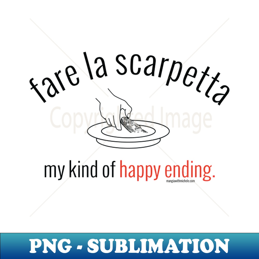 fare la scarpetta. my kind of happy ending. (black letters) | Inspire ...