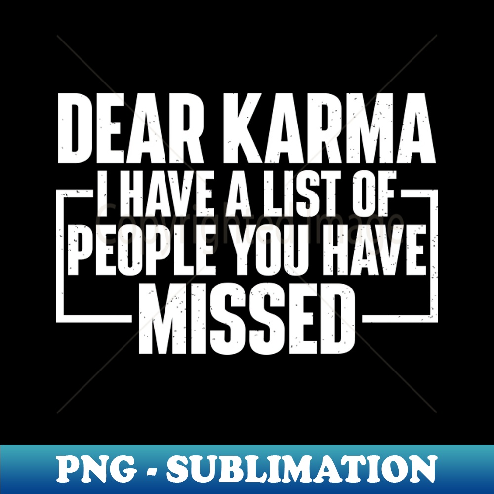Dear Karma I have a list of people you missed - Exclusive PN | Inspire ...