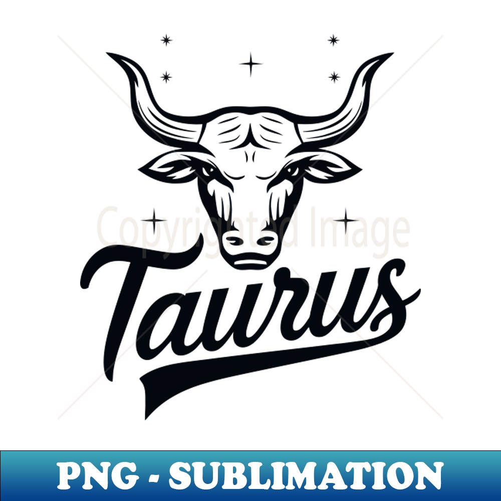 Taurus - PNG Sublimation Digital Download | Inspire Uplift