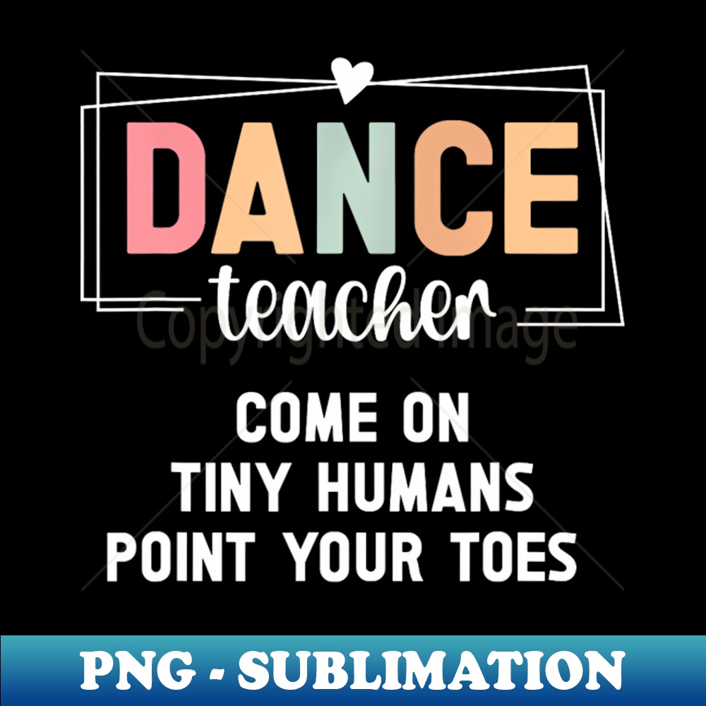 Dance Teacher Point Your Toes Dance Instructor - Instant Sub | Inspire ...