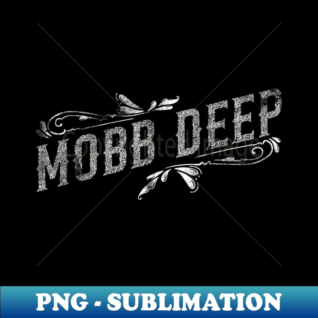 MOBB DEEP - High-Resolution PNG Sublimation File - Inspire Uplift
