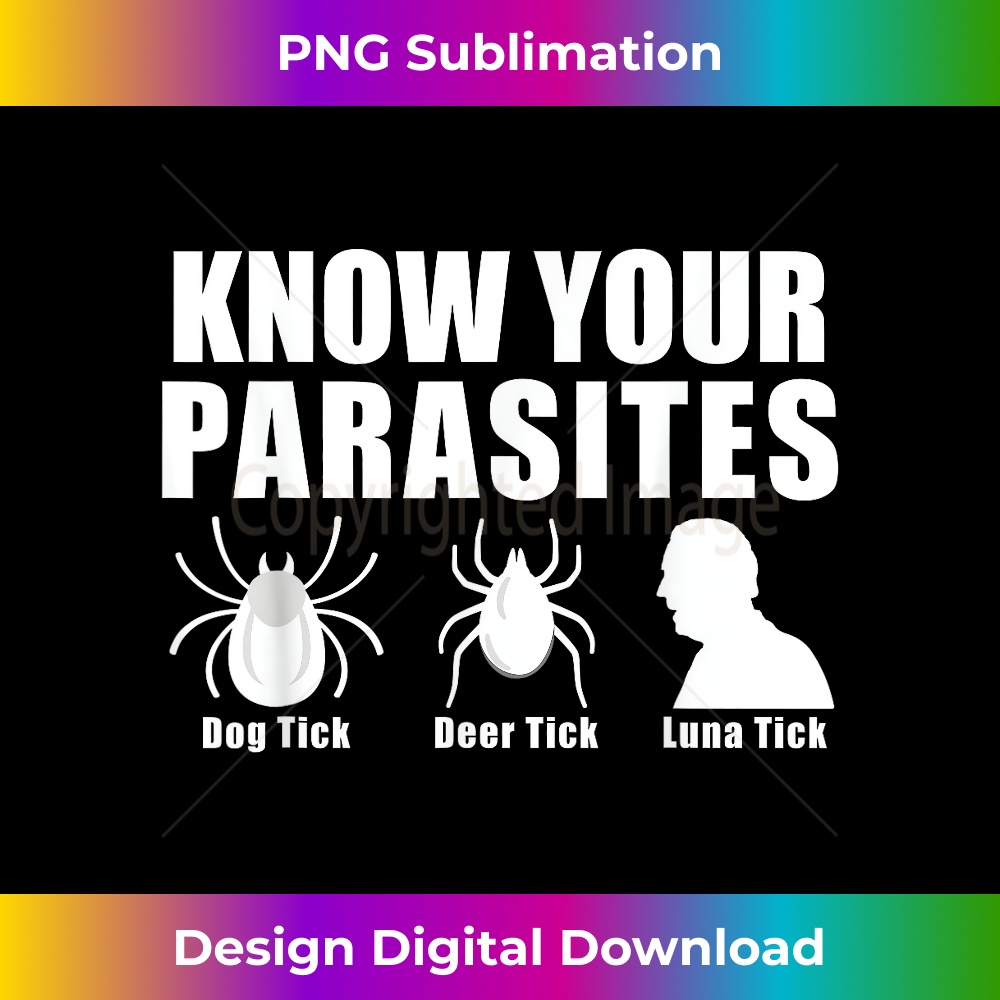 Know Your Parasites Anti Joe Biden Luna Tick - Vibrant Subli | Inspire ...